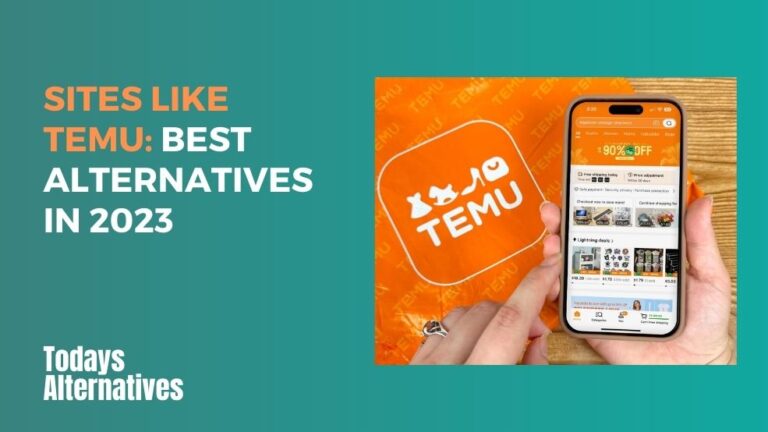 Sites Like Temu: Alternative Online Marketplaces In 2023